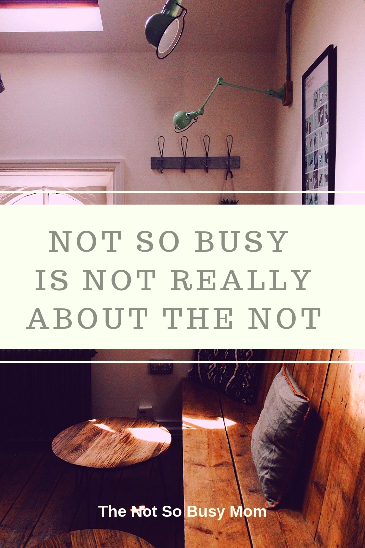 Not So Busy Is Not Really About The Not